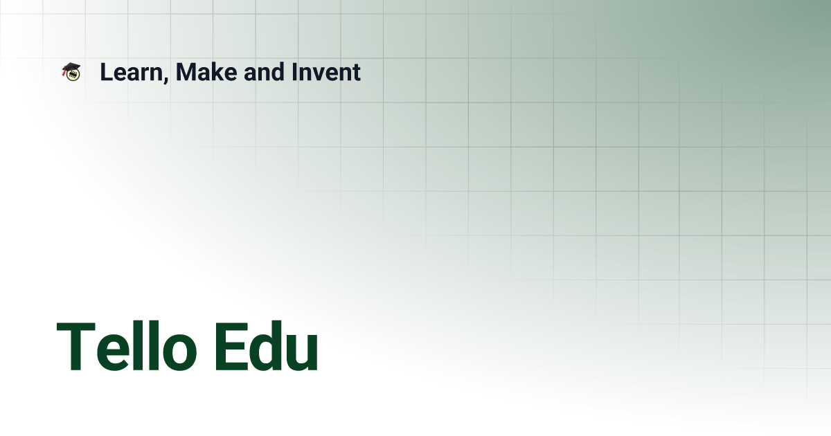 Tello Edu | Learn, Make and Invent