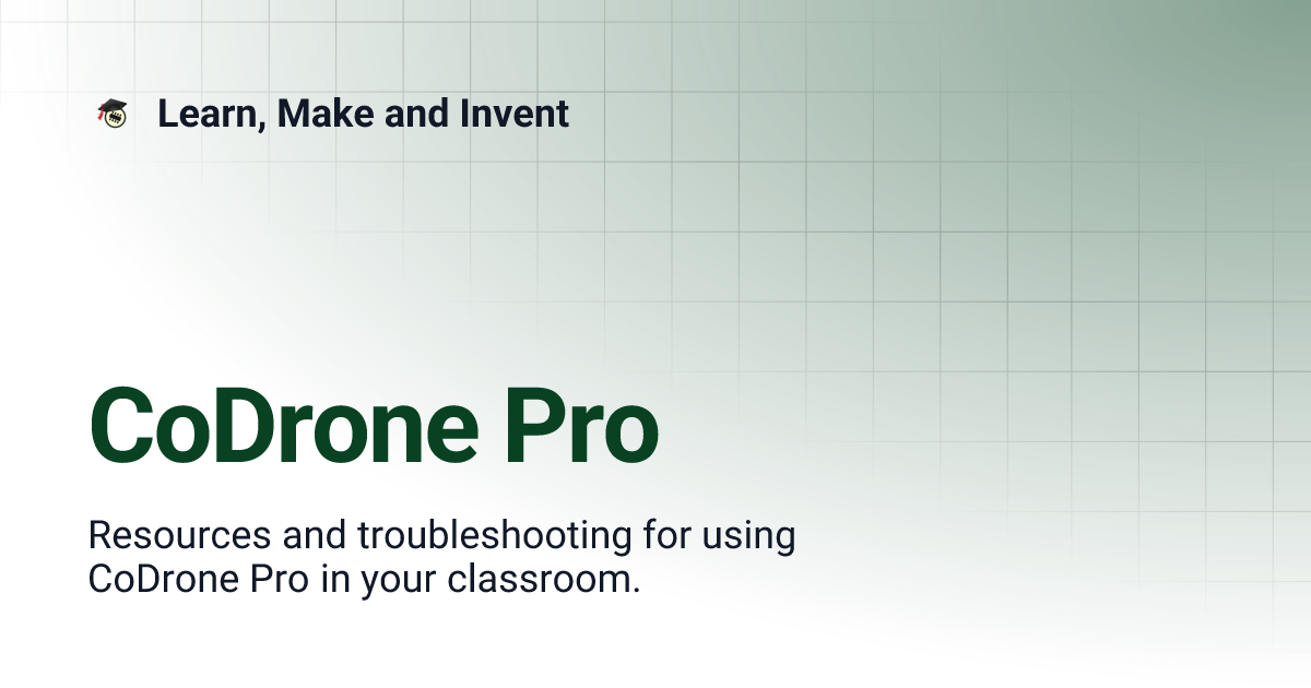 CoDrone Pro | Learn, Make and Invent